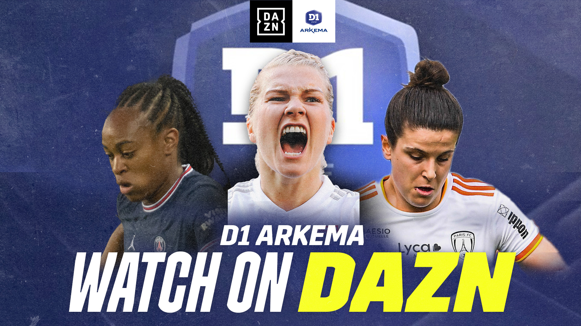 DAZN deepens commitment to French football with D1 Arkema deals | DAZN News US