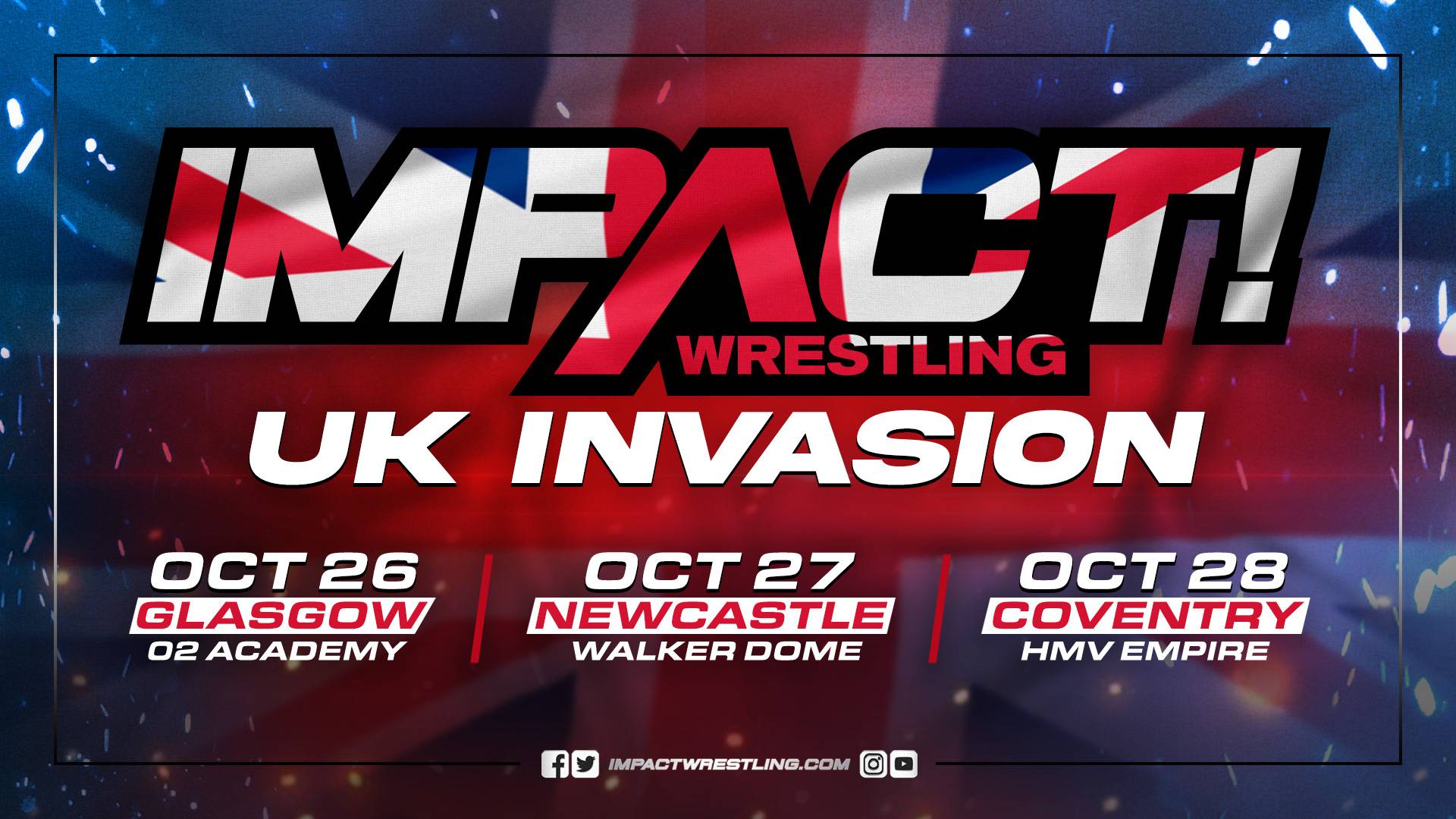 When is the IMPACT Wresting UK Invasion Tour? What cities are hosting ...