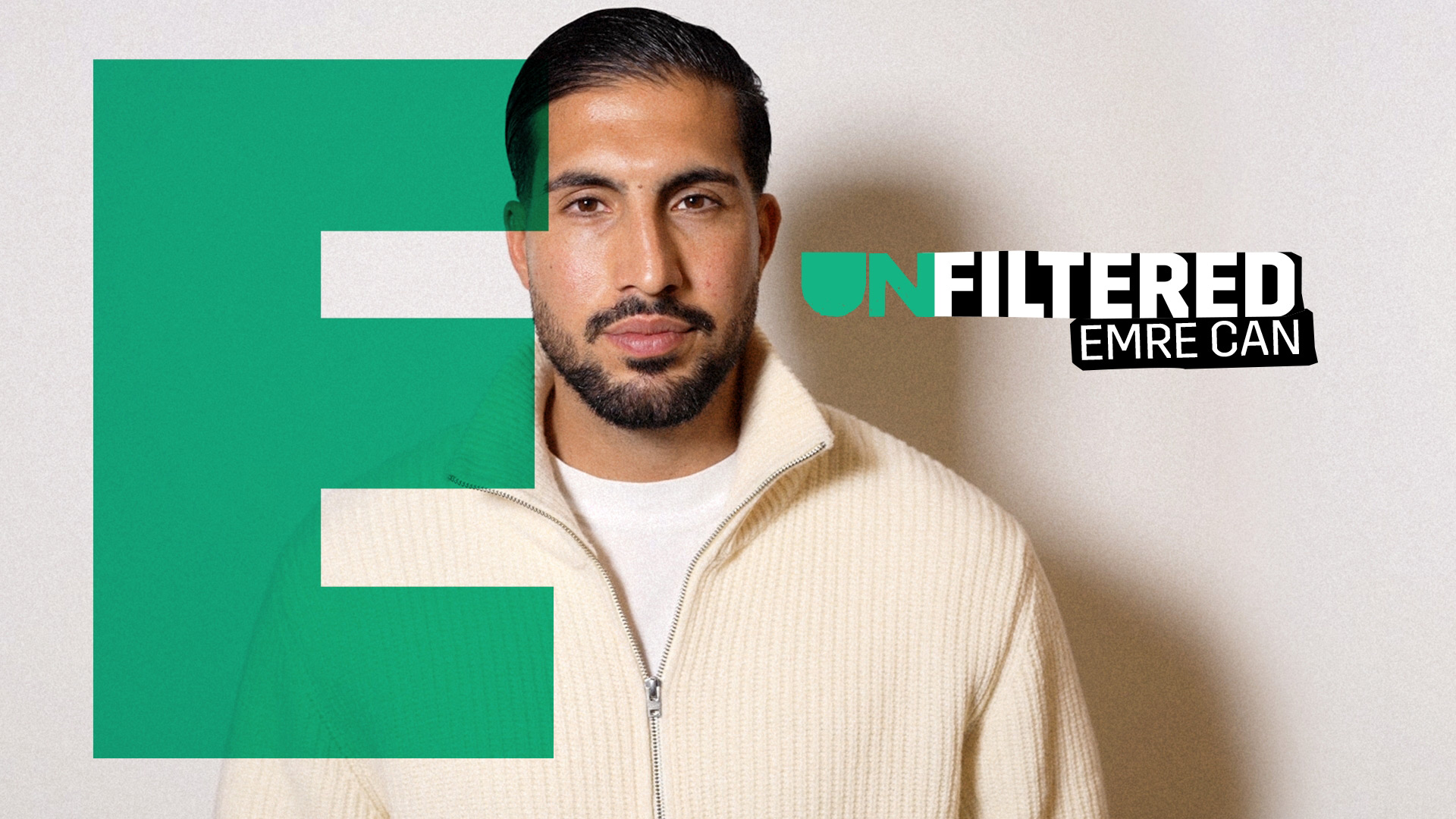 Emre Can exklusiv in UNFILTERED: "Ich merke, dass sich etwas in meinem Leben verändert hat ...