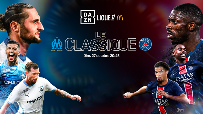 Comment regarder OM - PSG ? Date, heure, streaming et comment suivre la Ligue 1 sur DAZN | DAZN ...