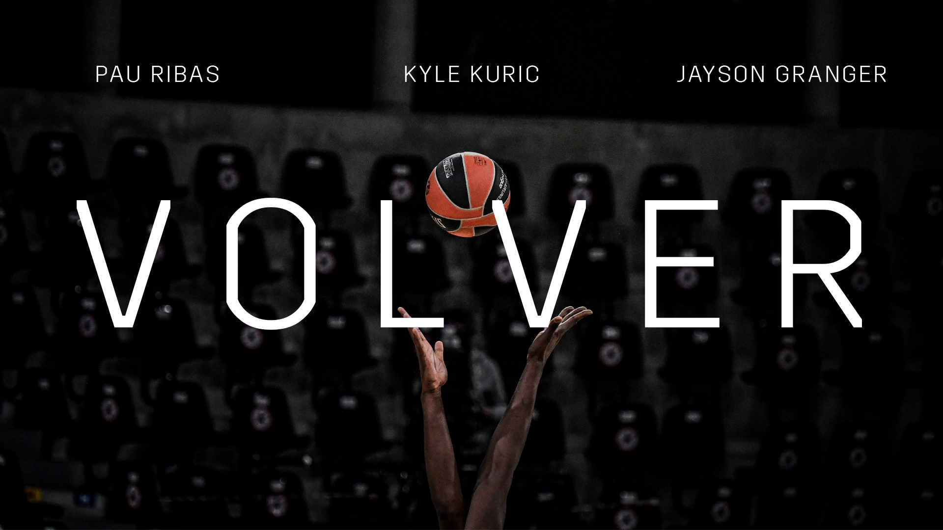 Tres historias y un mismo deseo: Pau Ribas, Jayson Granger y Kyle Kuric ...