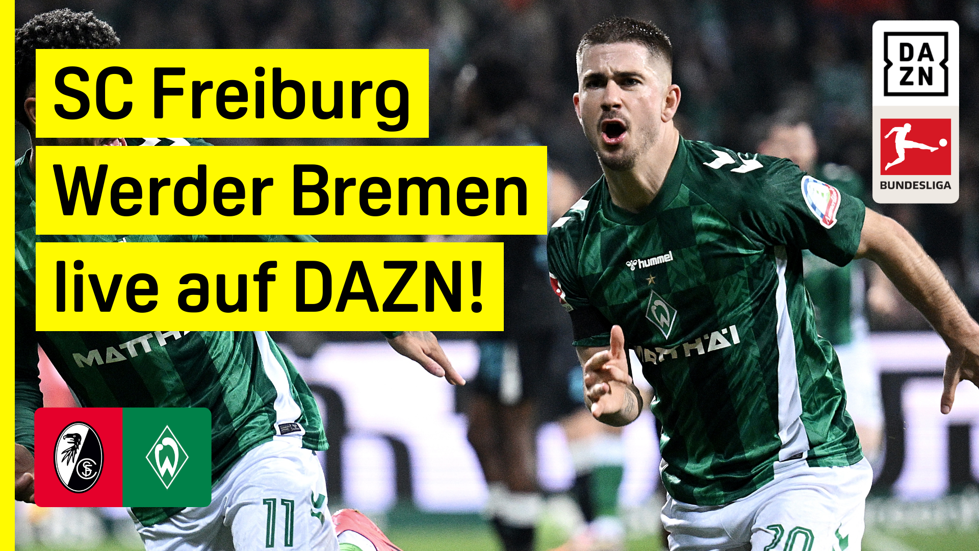 Bundesliga: SC Freiburg - Werder Bremen live auf DAZN | DAZN News DE