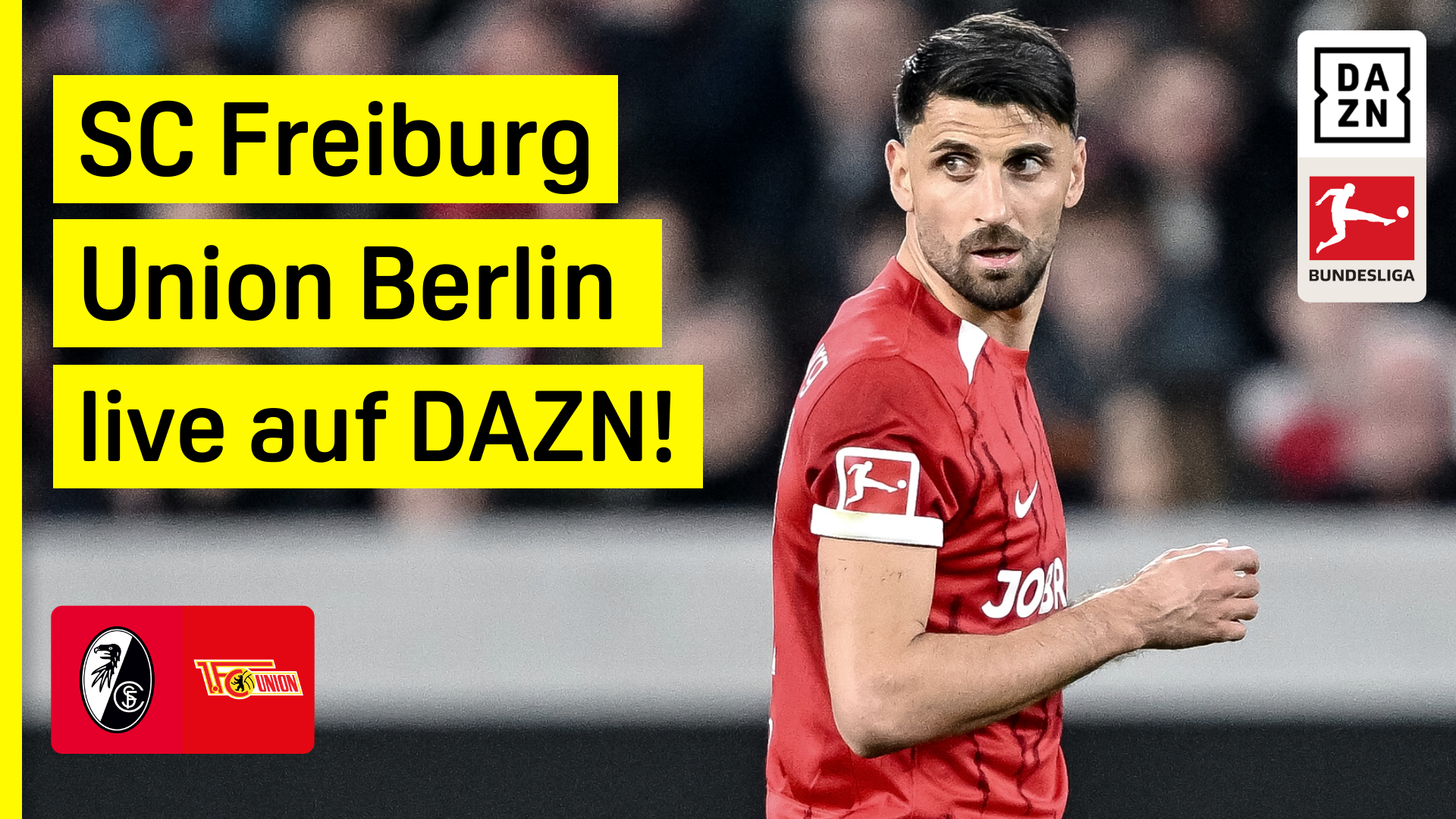 Bundesliga: SC Freiburg - Union Berlin live auf DAZN | DAZN News DE