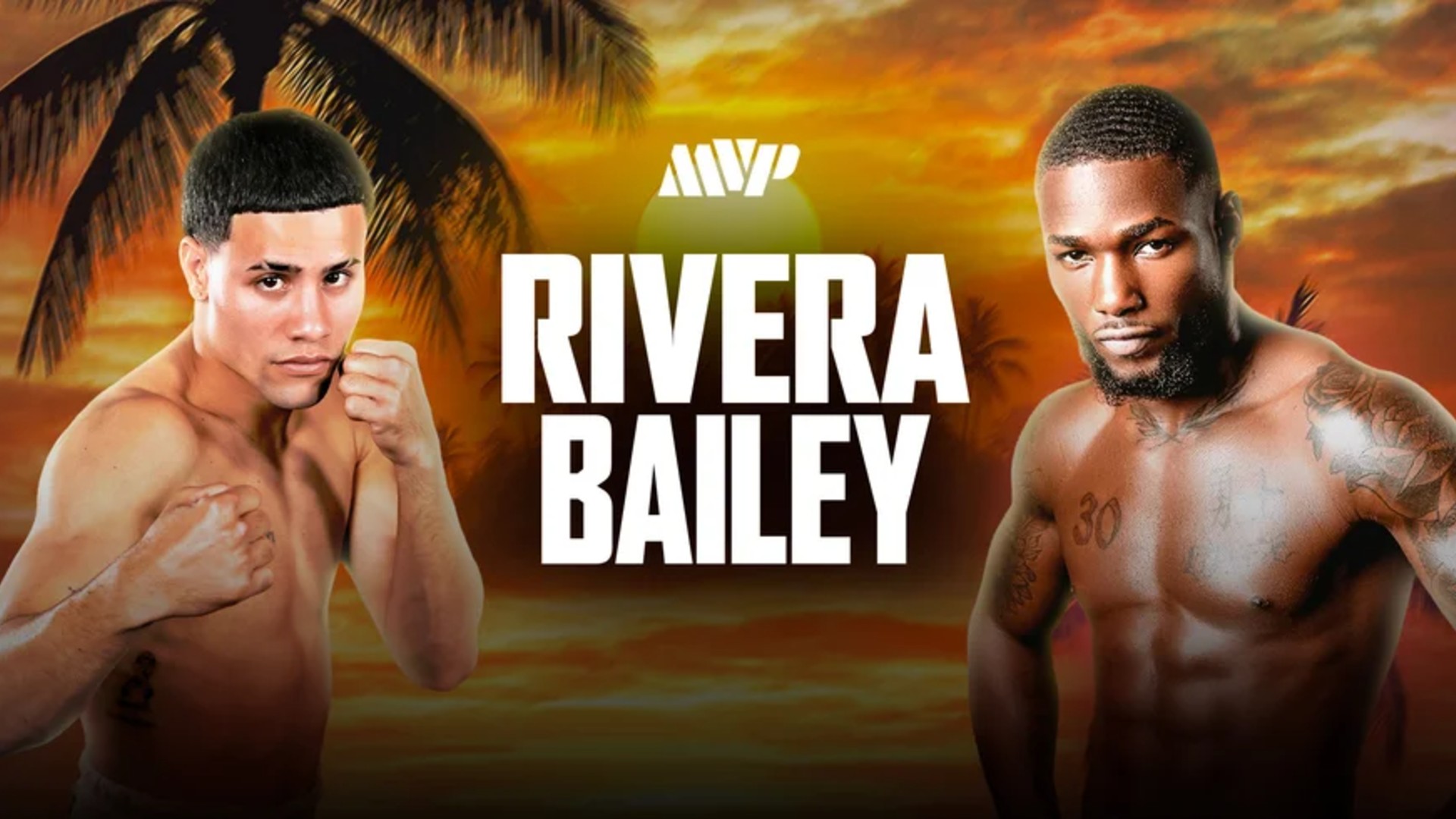 What time is the Jan Paul Rivera vs Daniel Bailey fight tonight? Ringwalks, running order ...