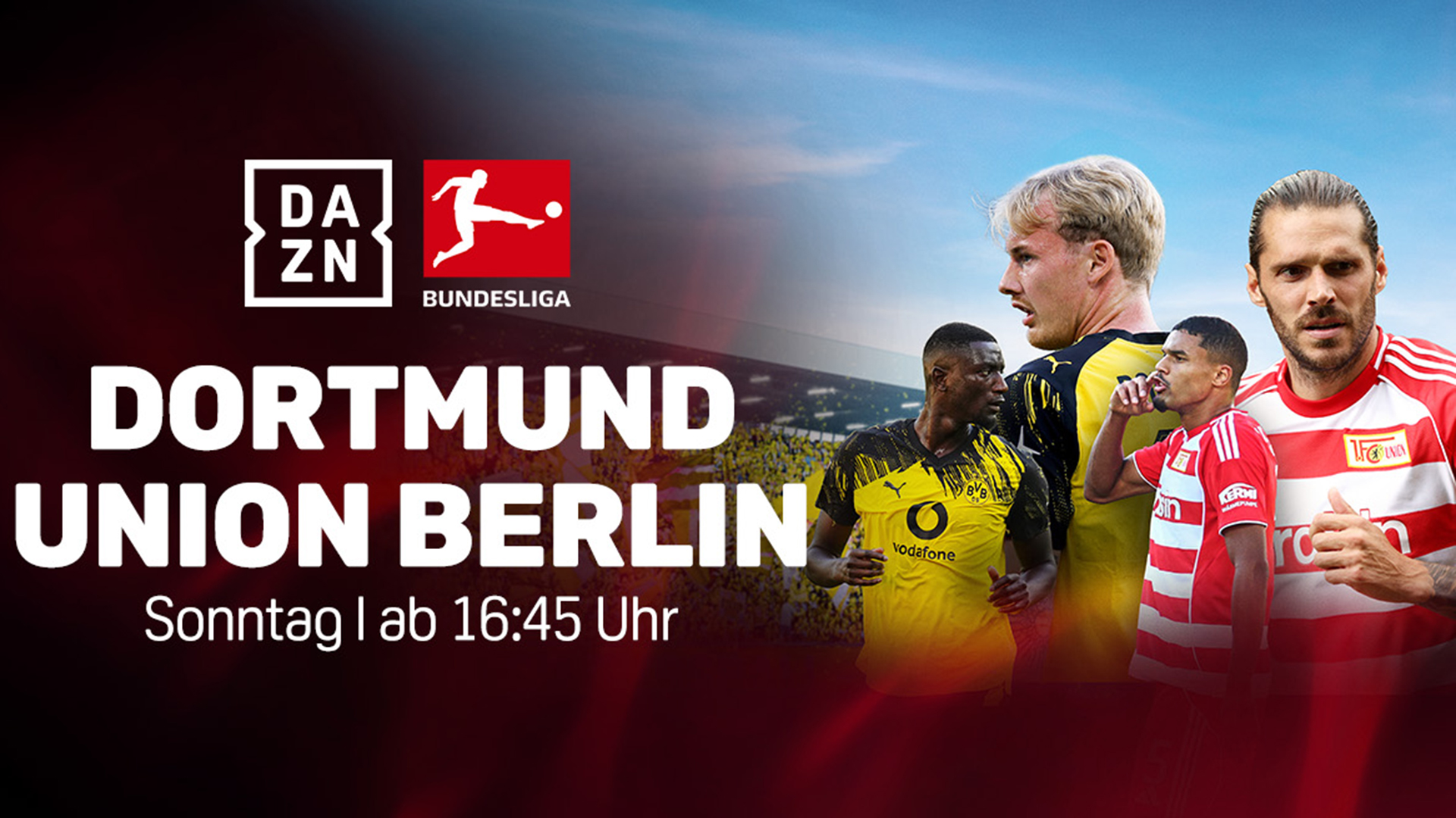 Wer zeigt / überträgt BVB (Borussia Dortmund) vs. Union Berlin im TV und LIVE-STREAM? | DAZN News DE